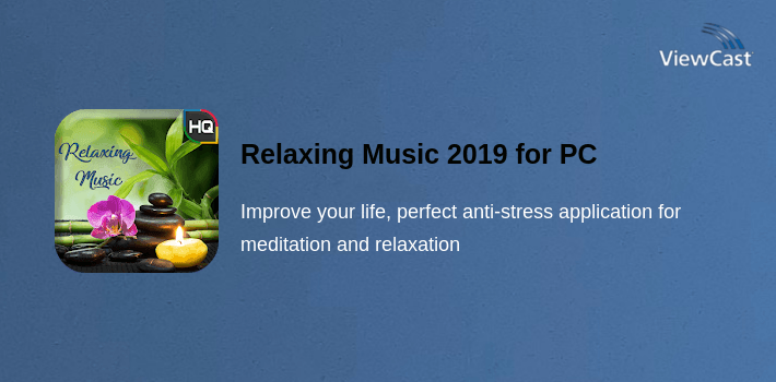Download Relaxing Music 2019 for PC / Windows / Computer