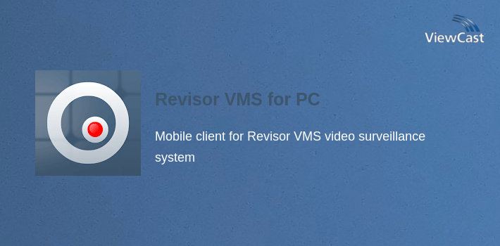 Download Revisor VMS for PC / Windows / Computer