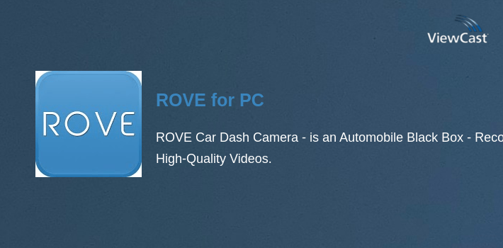 Download ROVE for PC / Windows / Computer