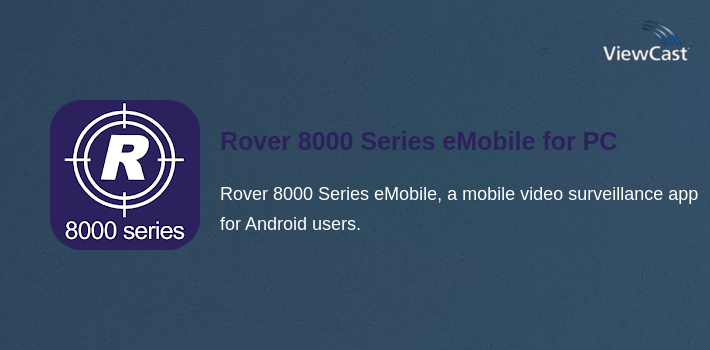 Download Rover 8000 Series eMobile for PC / Windows / Computer
