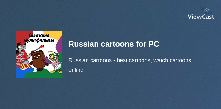 Download Russian cartoons for PC / Windows / Computer