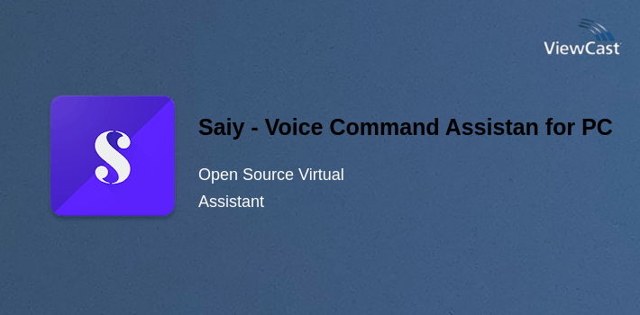 Download Saiy - Voice Command Assistant for PC / Windows / Computer