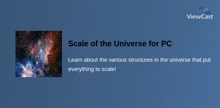 Download Scale of the Universe for PC / Windows / Computer
