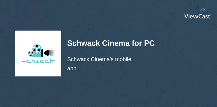 Download Schwack Cinema for PC / Windows / Computer