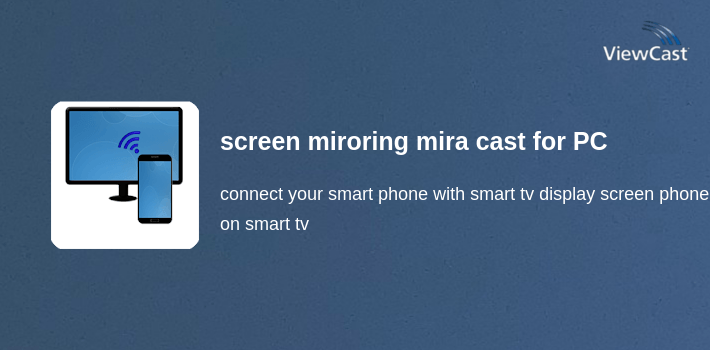 Download screen miroring mira cast for PC / Windows / Computer