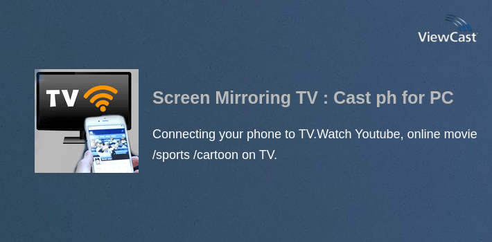 Download Screen Mirroring TV : Cast phone screen to TV for PC / Windows ...