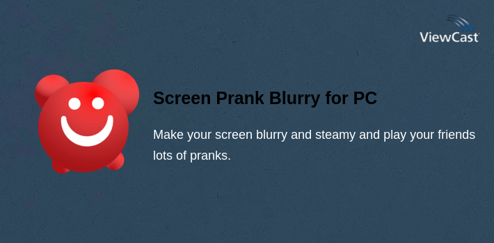 Download Screen Prank Blurry for PC / Windows / Computer