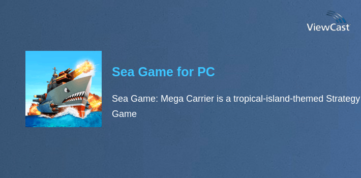 Download Sea Game for PC / Windows / Computer