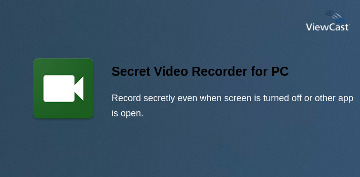 Download Secret Video Recorder for PC / Windows / Computer