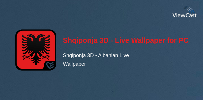 Download Shqiponja 3D - Live Wallpaper for PC / Windows / Computer