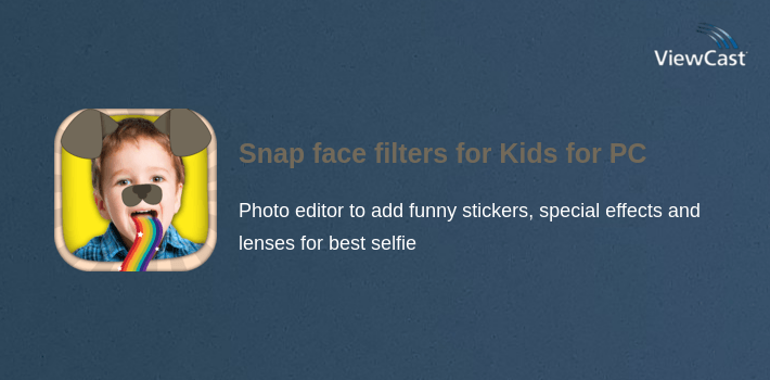 Download Snap face filters for Kids for PC / Windows / Computer