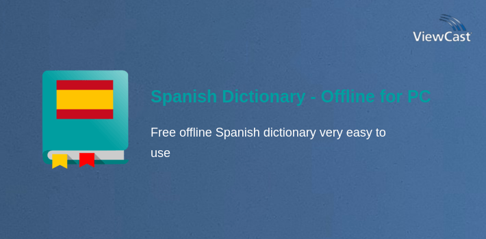 Download Spanish Dictionary - Offline for PC / Windows / Computer
