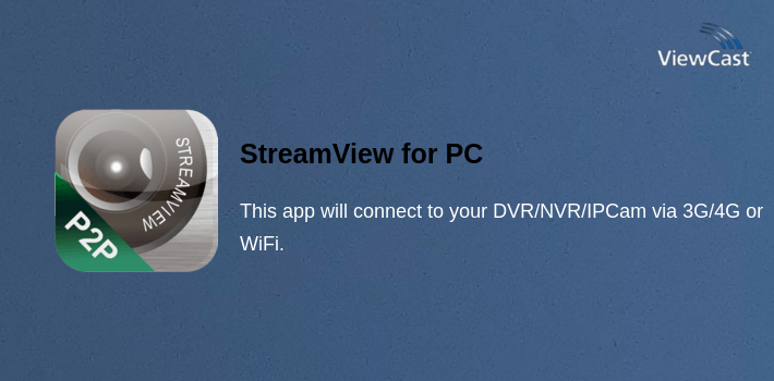 Download StreamView for PC / Windows / Computer