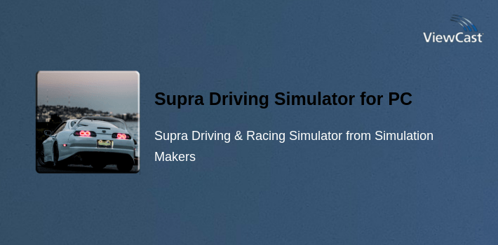 Download Supra Driving Simulator for PC / Windows / Computer