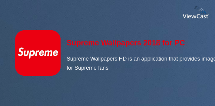 Download Supreme Wallpapers 2018 for PC / Windows / Computer