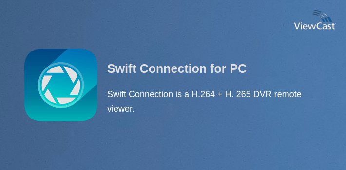 Download Swift Connection for PC / Windows / Computer