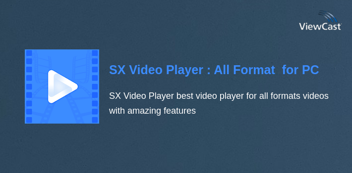 Download SX Video Player : All Format Video Player for PC / Windows ...