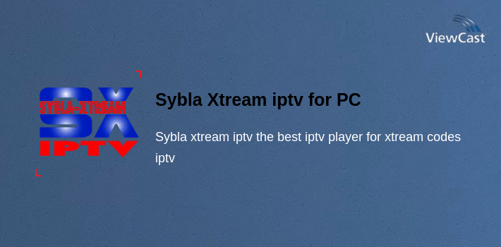 Download Sybla Xtream iptv for PC / Windows / Computer