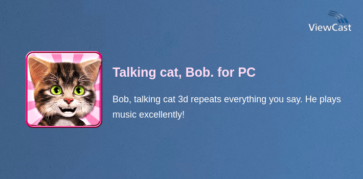 Download Talking cat, Bob. for PC / Windows / Computer