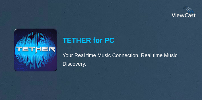 Download TETHER for PC / Windows / Computer