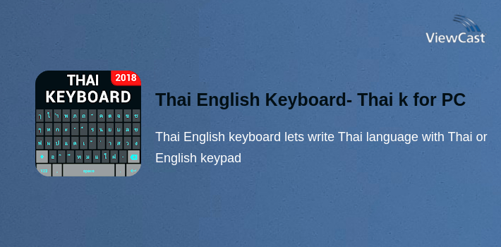 Download Thai English Keyboard- Thai keyboard typing for PC / Windows ...