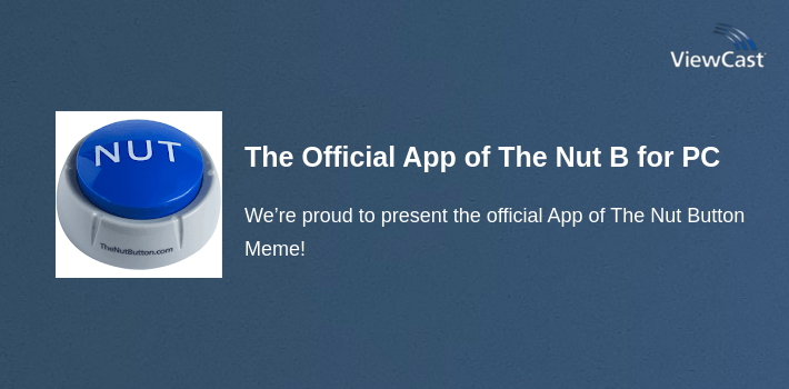 Download The Official App of The Nut Button Meme for PC / Windows ...