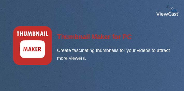 Download Thumbnail Maker for PC / Windows / Computer