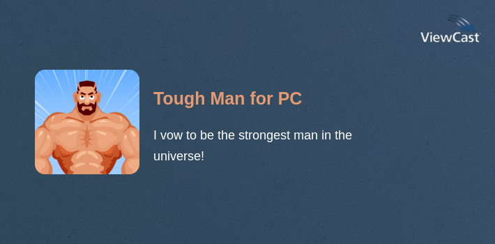 Download Tough Man for PC / Windows / Computer