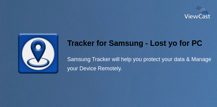 Download Tracker for Samsung - Lost your phone? for PC / Windows / Computer