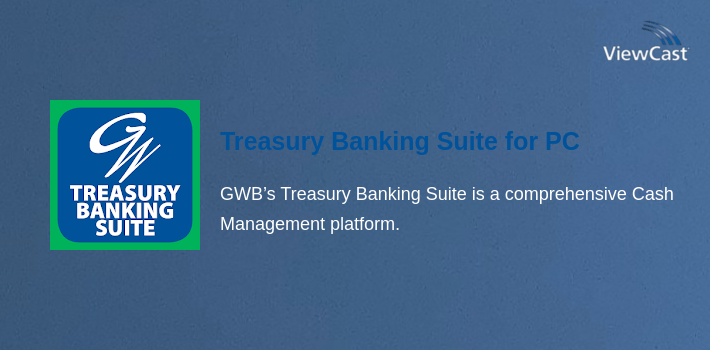 Download Treasury Banking Suite for PC / Windows / Computer