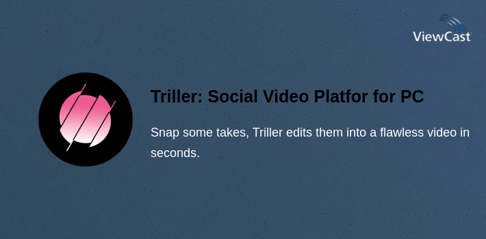 Download Triller: Social Video Platform for PC / Windows / Computer