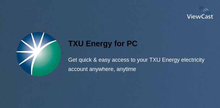 Download TXU Energy for PC / Windows / Computer