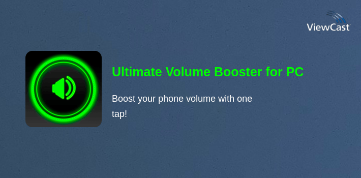 Download Ultimate Volume Booster for PC / Windows / Computer