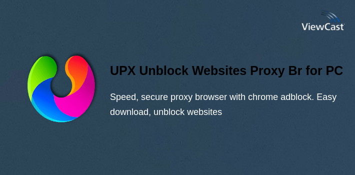 Download UPX Unblock Websites Proxy Browser - Private, Fast for PC ...