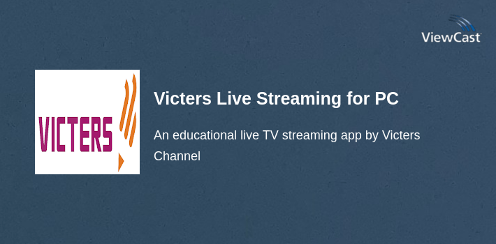 Download Victers Live Streaming for PC / Windows / Computer