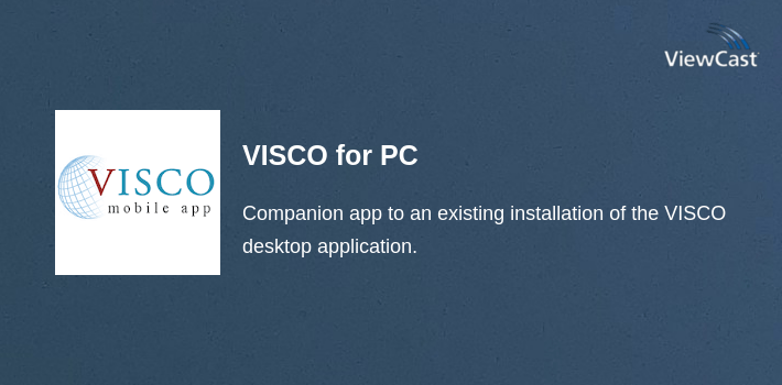 Download VISCO for PC / Windows / Computer