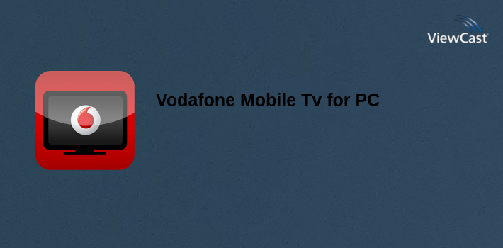 Download Vodafone Mobile Tv for PC / Windows / Computer
