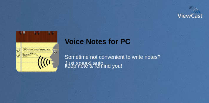 Download Voice Notes for PC / Windows / Computer