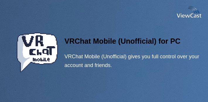 Download VRChat Mobile (Unofficial) for PC / Windows / Computer