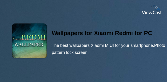 Download Wallpapers for Xiaomi Redmi for PC / Windows / Computer