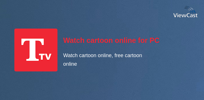 Download Watch cartoon online for PC / Windows / Computer