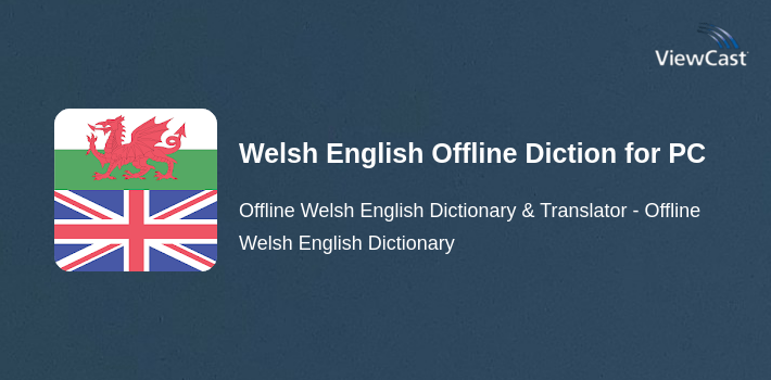 Download Welsh English Offline Dictionary & Translator for PC / Windows ...