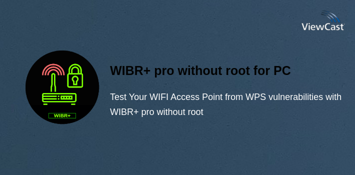 Download WIBR+ pro without root for PC / Windows / Computer
