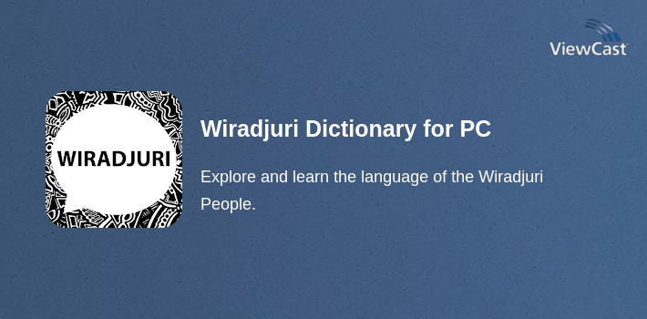 Download Wiradjuri Dictionary for PC / Windows / Computer