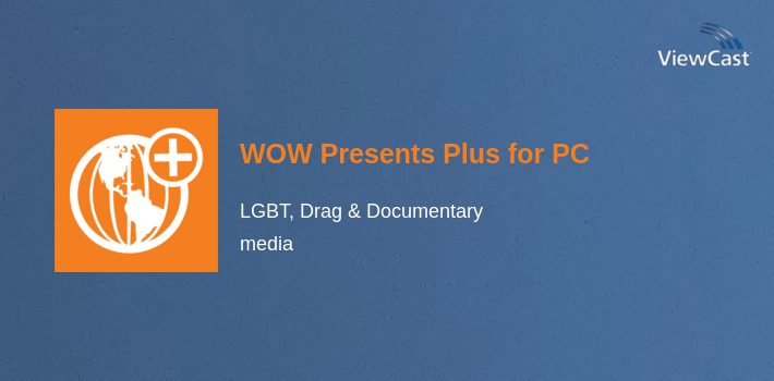 Download WOW Presents Plus for PC / Windows / Computer