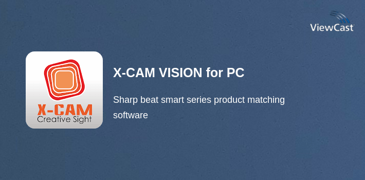 Download X-CAM VISION for PC / Windows / Computer