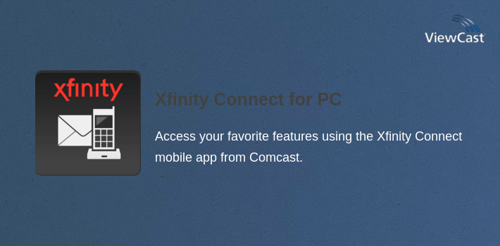 Download Xfinity Connect for PC / Windows / Computer