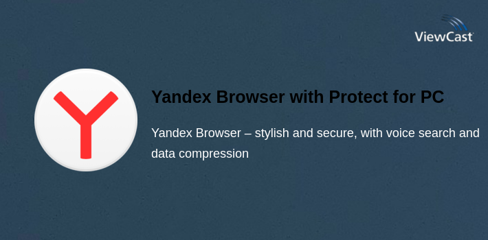 Download Yandex Browser with Protect for PC / Windows / Computer