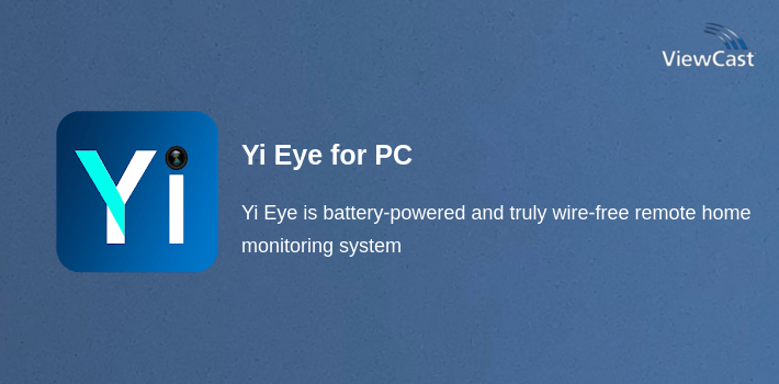 Download Yi Eye for PC / Windows / Computer